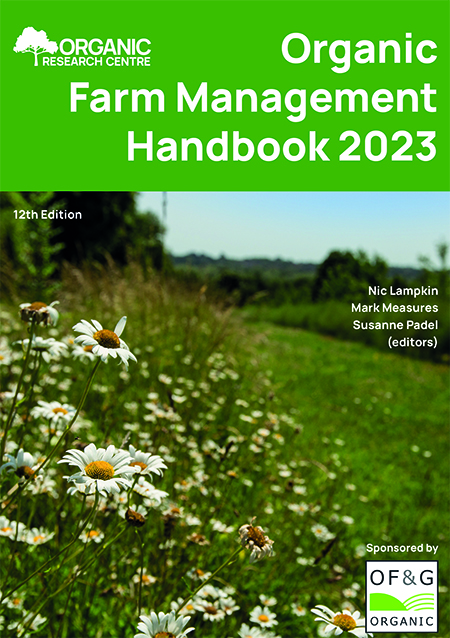 Organic Farm Management Handbook | Organic Arable